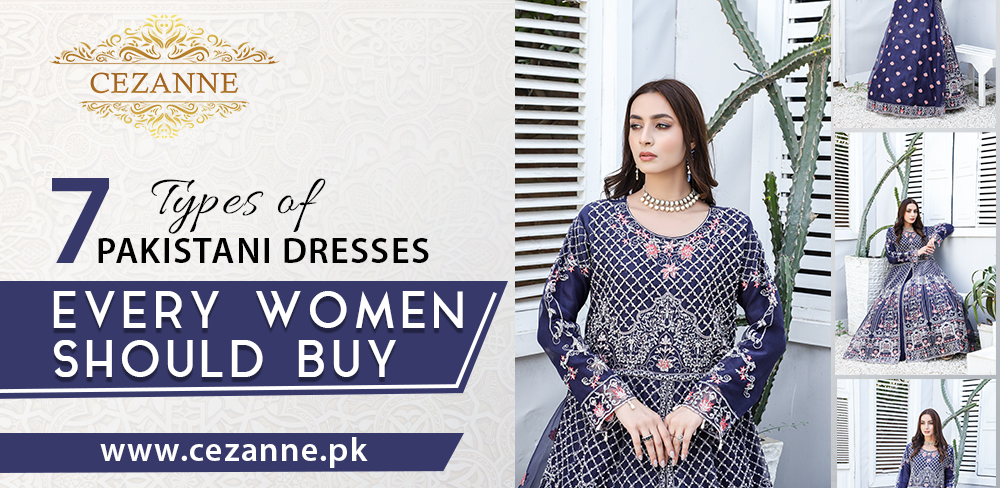 Types Of Pakistani Dresses - Design Talk